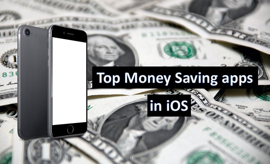 Top Money Saving Apps In IOS TechDotMatrix