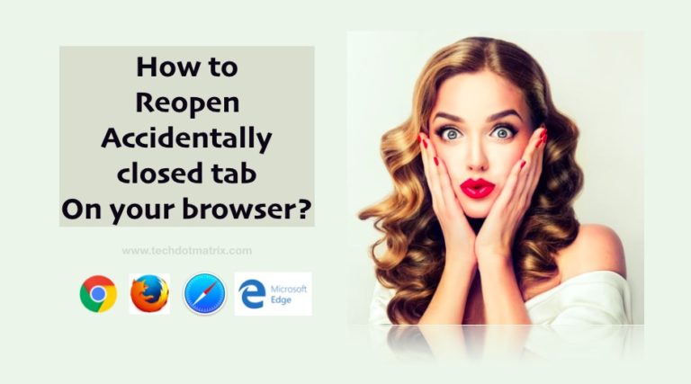 How To Reopen Accidentally Closed Tab TechDotMatrix