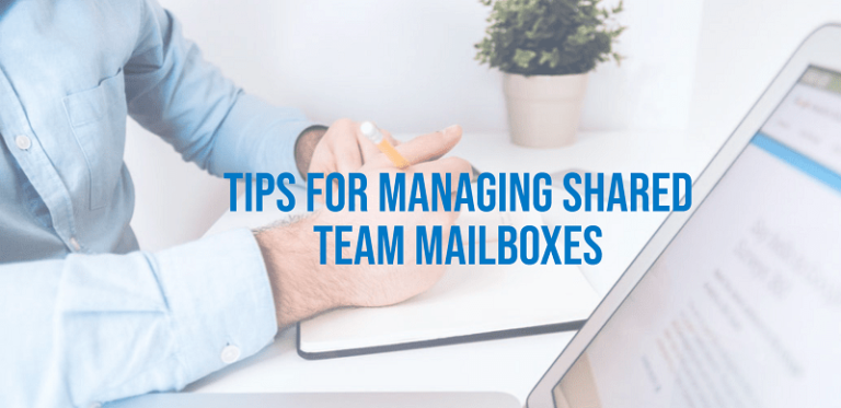 Three Useful Tips for Managing Shared Team Mailboxes - TechDotMatrix