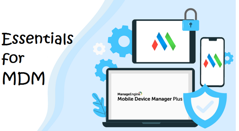 Don't Miss Out on These Essentials For Your MDM Solution - TechDotMatrix