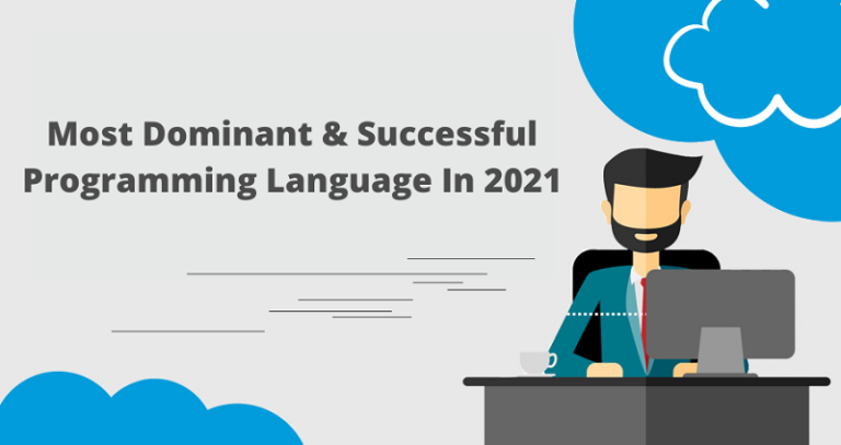 Opting The Most Dominant And Successful Programming Language In 2021 ...