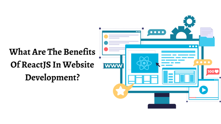 What Are The Benefits Of ReactJS In Website Development? - TechDotMatrix