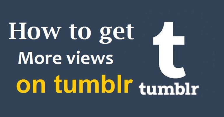 How to get more views on Tumblr? - TechDotMatrix